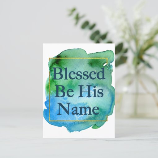 Blessed Be His Name Beautiful Bible Verse Church Postcard | Zazzle