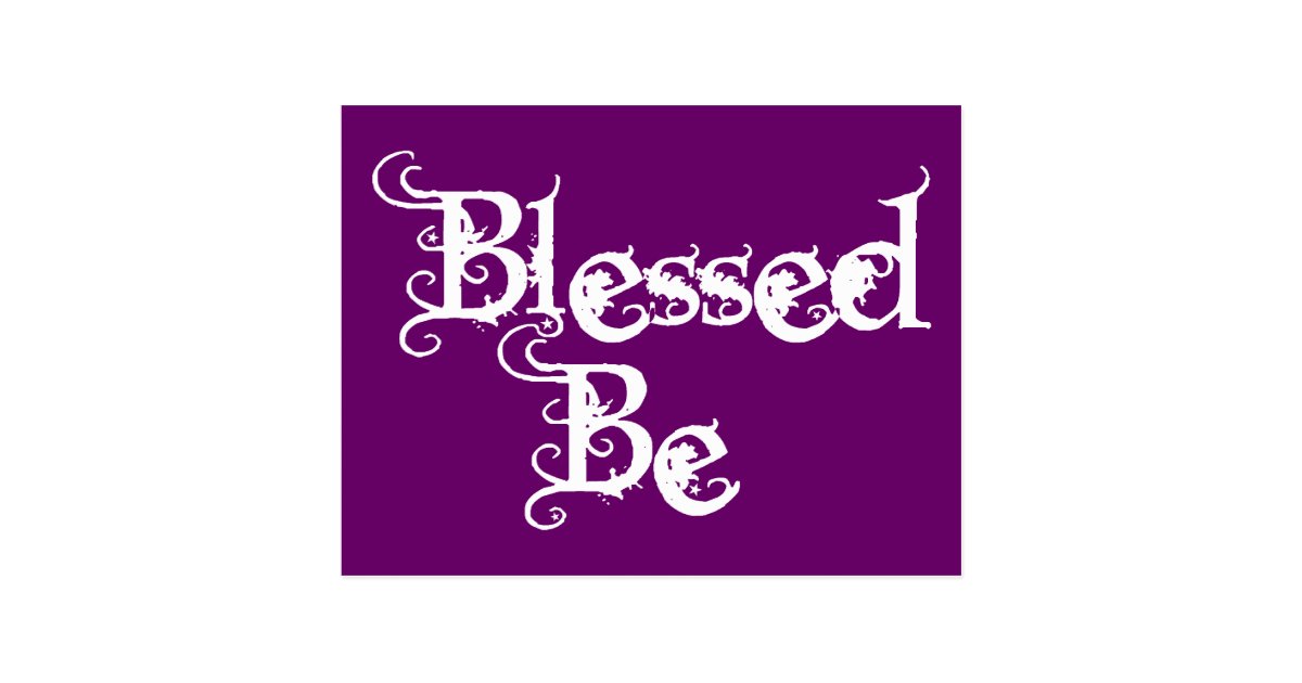 Blessed Be Postcard | Zazzle.com