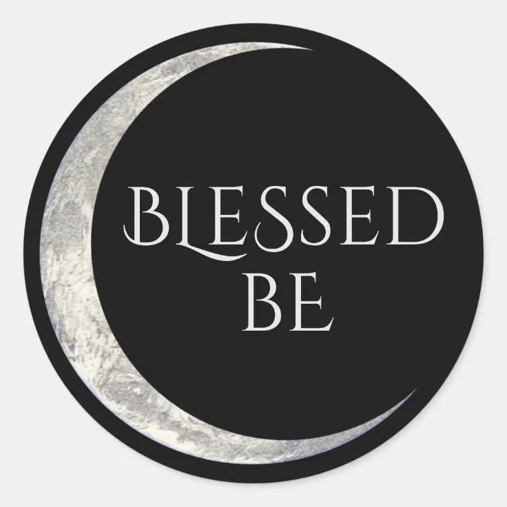 Blessed Be Sticker | Zazzle