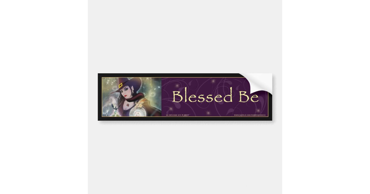 Blessed Be - Witch Bumper Sticker | Zazzle