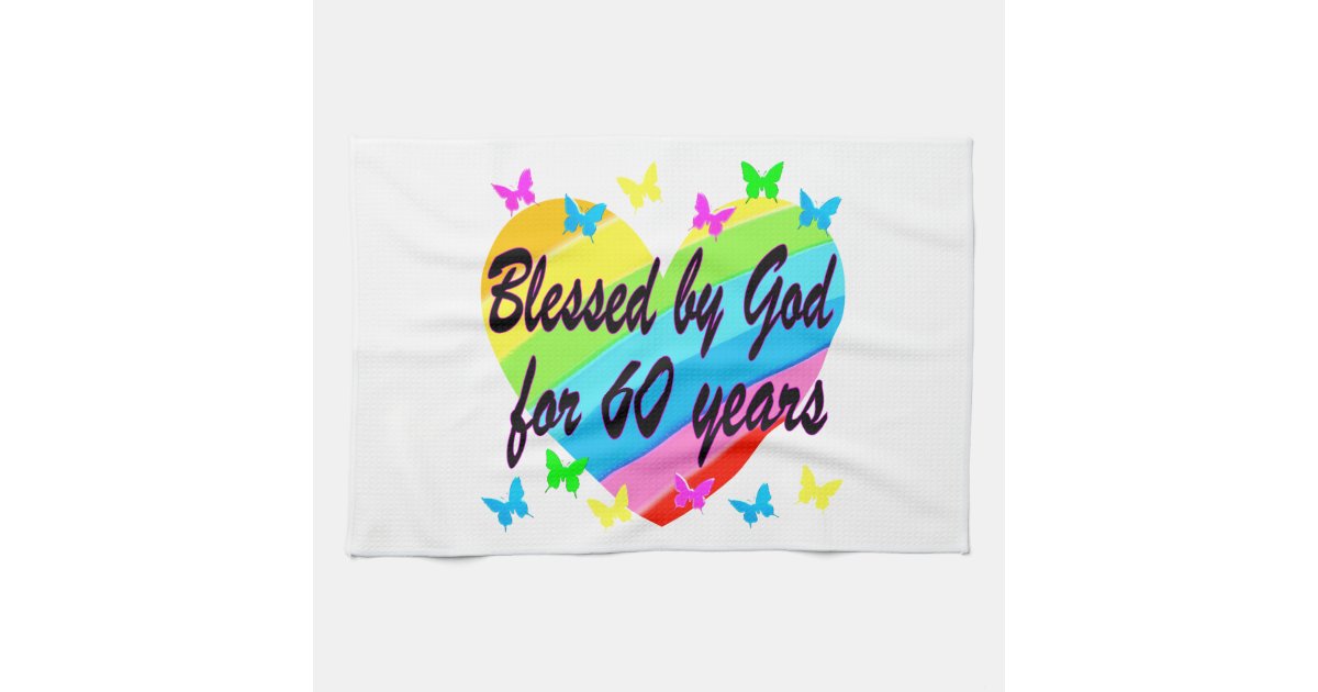 BLESSED BY GOD FOR 60 YEARS HEART DESIGN TOWEL | Zazzle