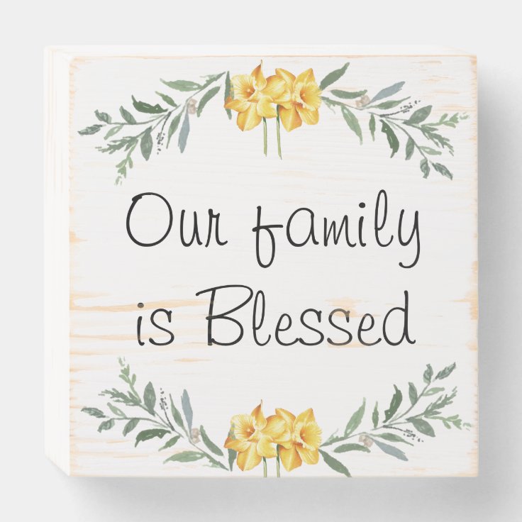 Blessed family wooden sign | Zazzle