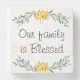 Blessed family wooden sign | Zazzle