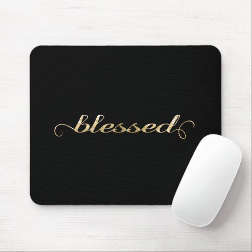 Blessed, Gold Foil-Look Inspirational Grateful Mouse Pad | Zazzle