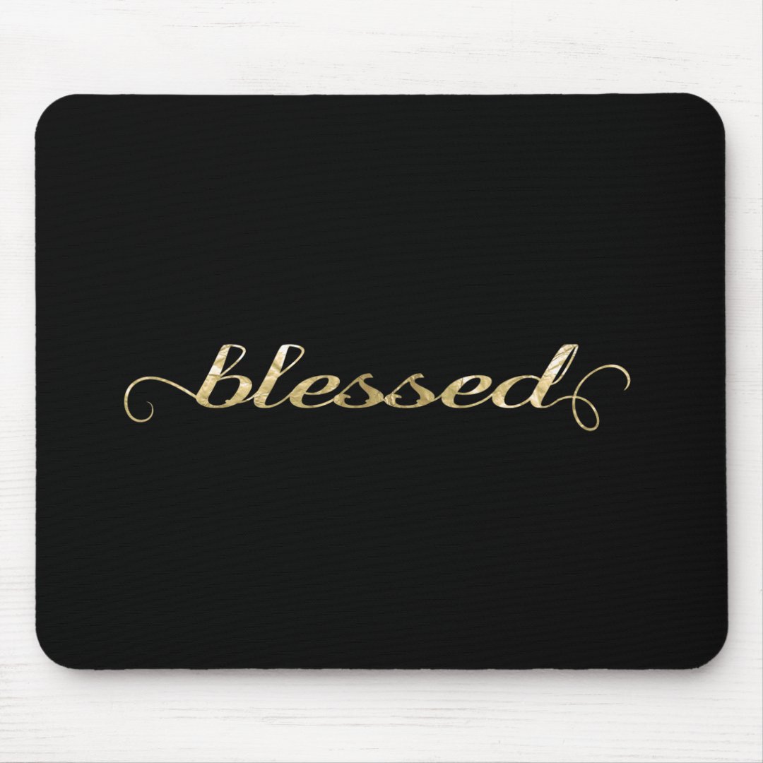 Blessed, Gold Foil-Look Inspirational Grateful Mouse Pad | Zazzle