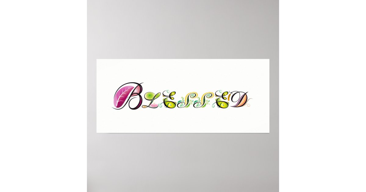 Blessed - Poster | Zazzle