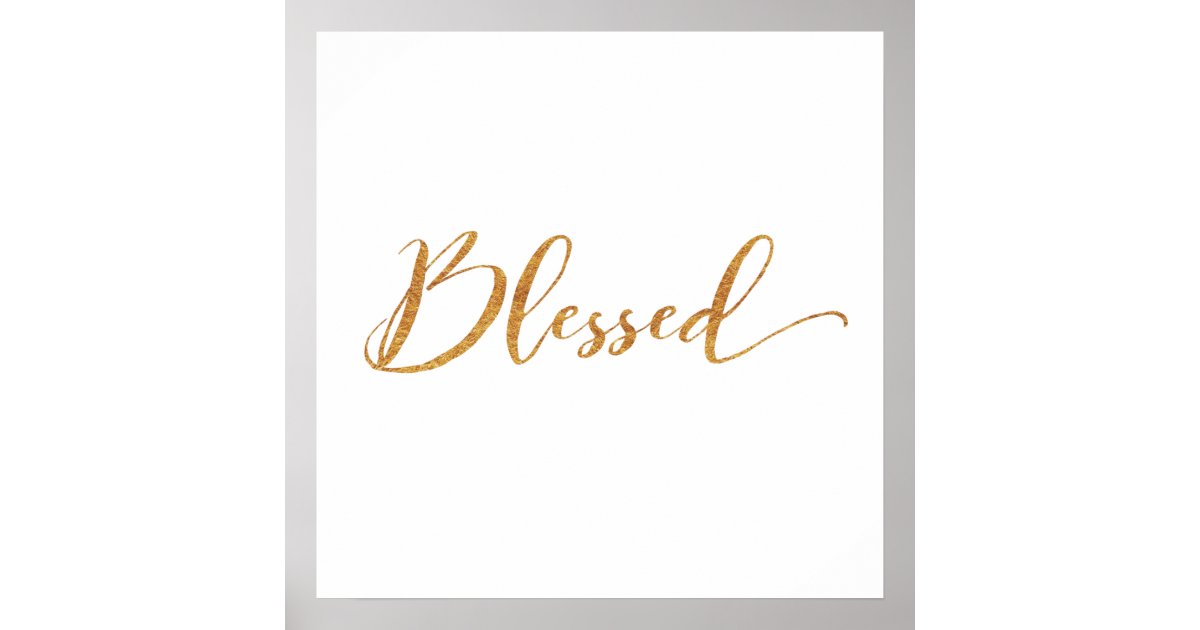 Blessed Poster in gold font | Zazzle
