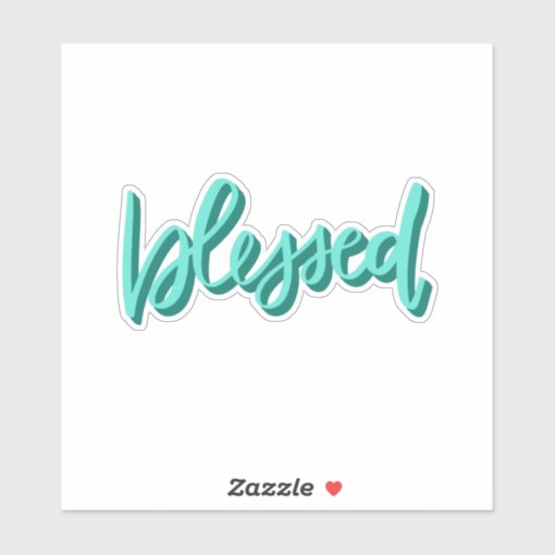 Blessed - scripted hand lettered word sticker | Zazzle