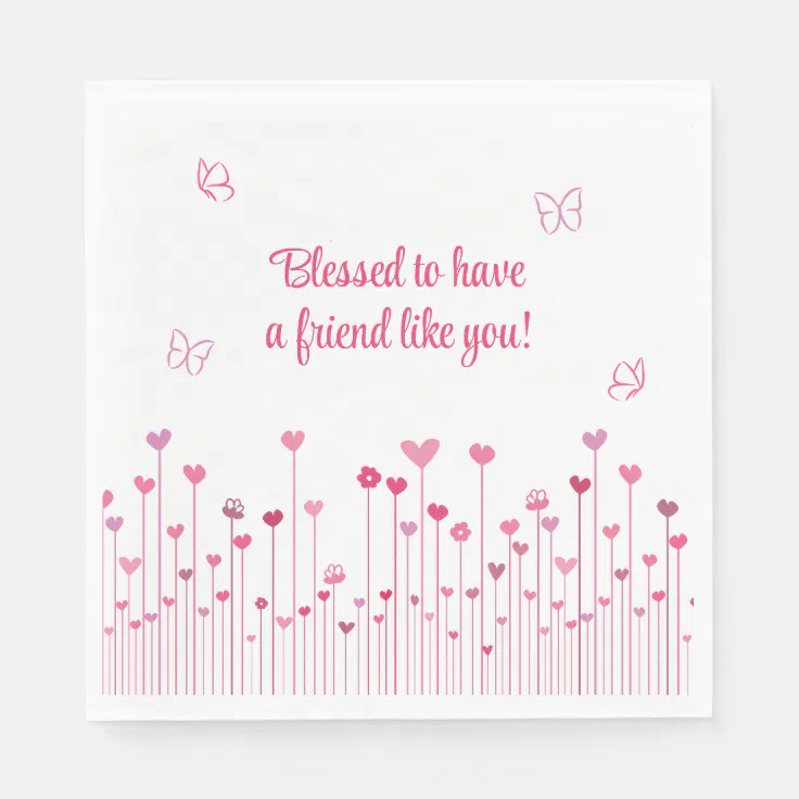 Blessed To Have A Friend Like You Pink Valentine Napkins Zazzle