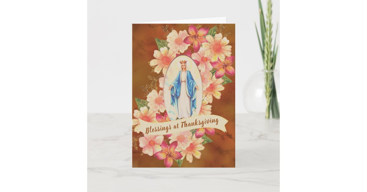 Blessed Virgin Mary Catholic Thanksgiving Floral Holiday Card | Zazzle
