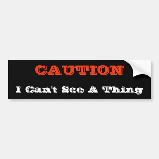 Blind Driver Bumper Sticker | Zazzle.com