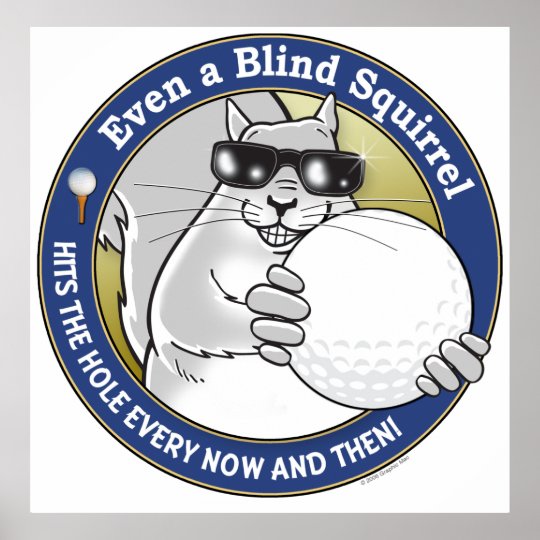 Blind Squirrel Golf Poster | Zazzle.com