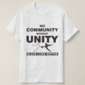 BLM - No Community Without Unity - style 2 T-Shirt | Zazzle