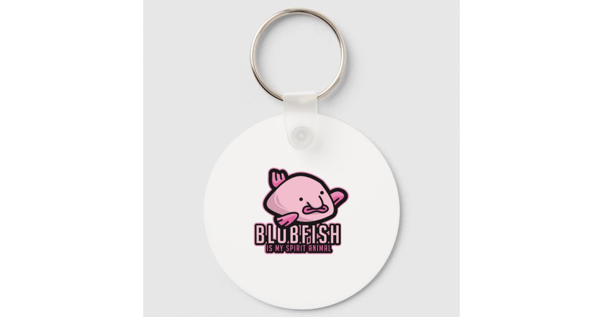 Blobfish Is My Spirit Animal Ugly Fish Animal Gift Keychain | Zazzle