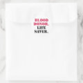 Blood Donor. Life Saver. Classic Round Sticker | Zazzle