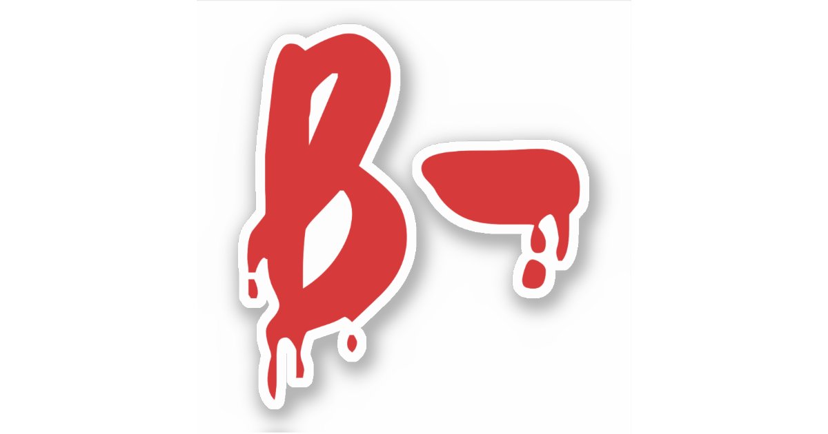 Blood Group B- Negative #Horror Hospital Sticker | Zazzle