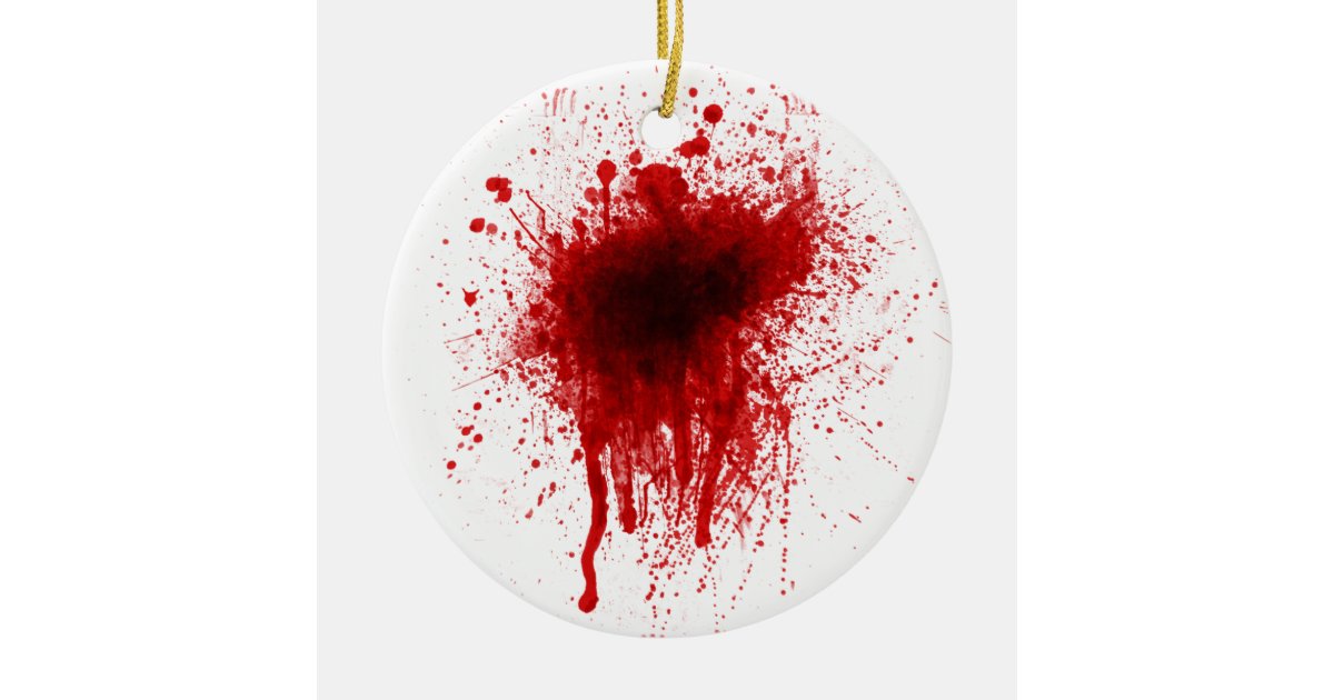 Blood Splatter Realistic Ceramic Ornament | Zazzle