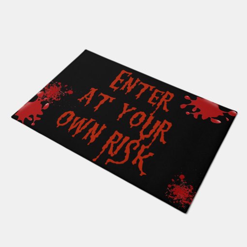 Bloody Scary Enter at Your Own Risk Halloween Doormat | Zazzle