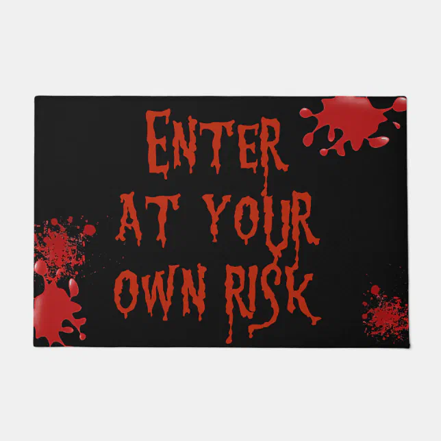 Bloody Scary Enter at Your Own Risk Halloween Doormat | Zazzle