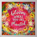 Bloom Where You are Planted Quote Inspirivity Poster | Zazzle