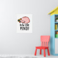 Blow Your Mind Funny Brain Pun Poster | Zazzle