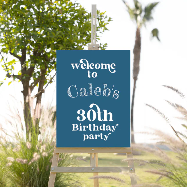 Blue 30th Birthday Party Welcome Sign | Zazzle