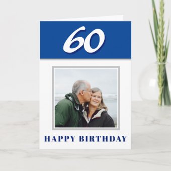 Blue 60th Birthday Custom Photo Personalized Card | Zazzle