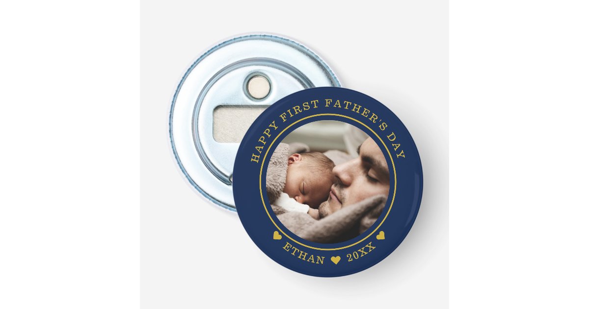 Blue And Gold Happy First Father's Day Photo Bottle Opener | Zazzle