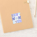 Blue and Purple Best Mom Ever Vinyl Sticker | Zazzle