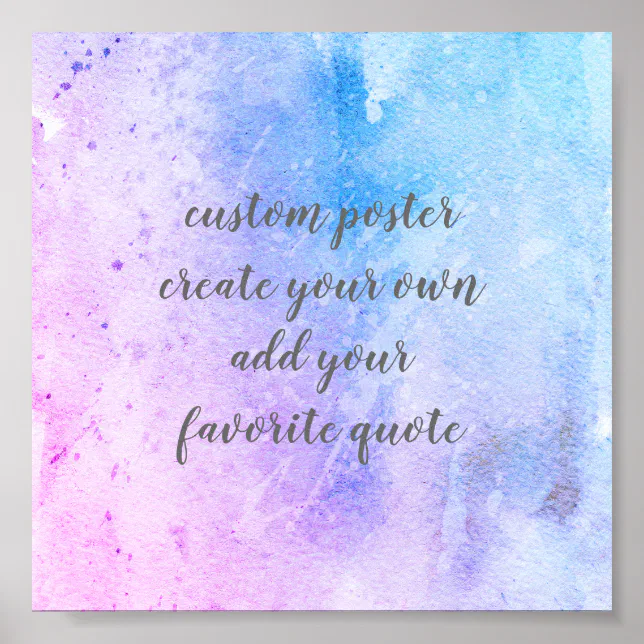 blue and purple custom add your quote watercolor poster | Zazzle