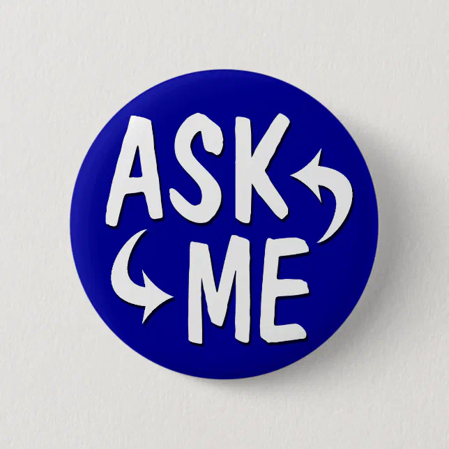 Blue Ask Me Button / Arrows | Zazzle