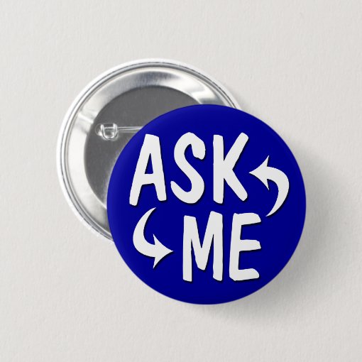 Blue Ask Me Button / Arrows | Zazzle