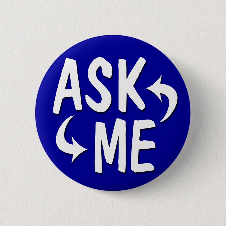 Blue Ask Me Button / Arrows | Zazzle