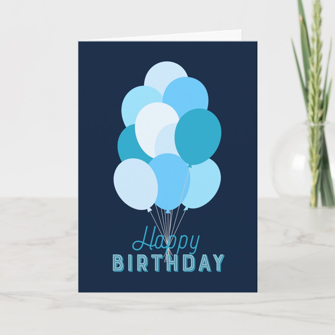 Blue Balloons Blue Happy Birthday Card | Zazzle