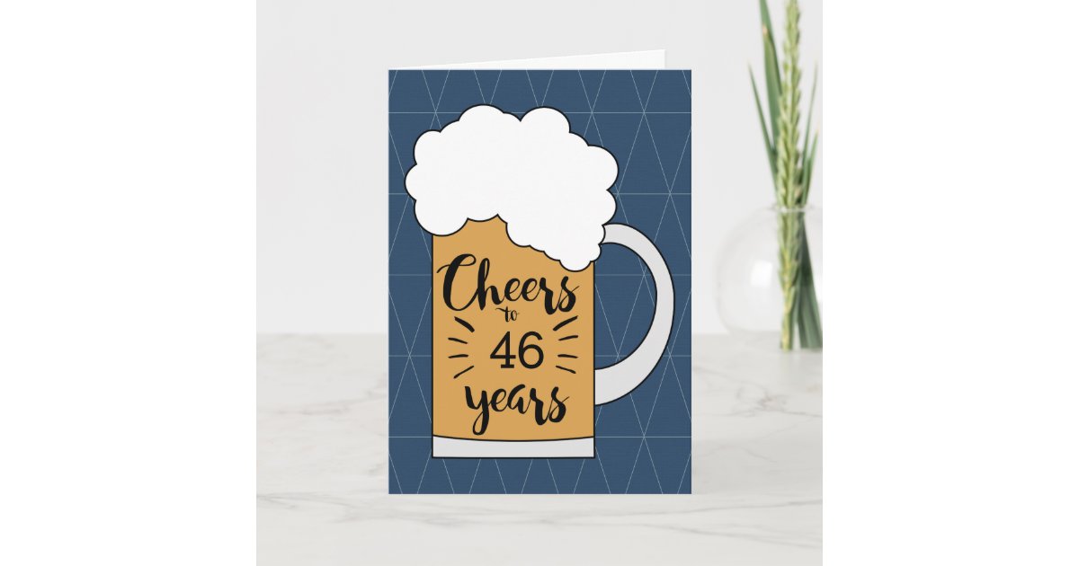 Blue Beer Cheers to 46 Years Birthday Card | Zazzle