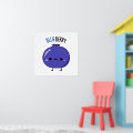 Blue Berry Funny Blueberry Pun Poster | Zazzle