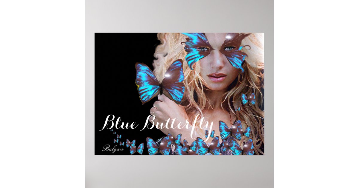 BLUE BUTTERFLY WOMAN POSTER | Zazzle