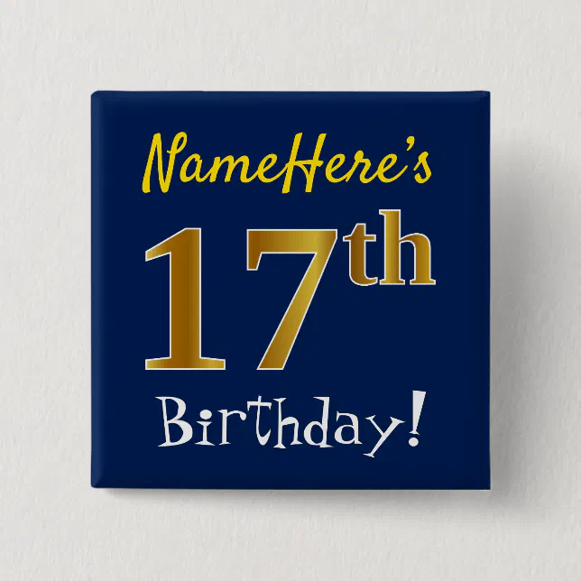 Blue, Faux Gold 17th Birthday, With Custom Name Button | Zazzle