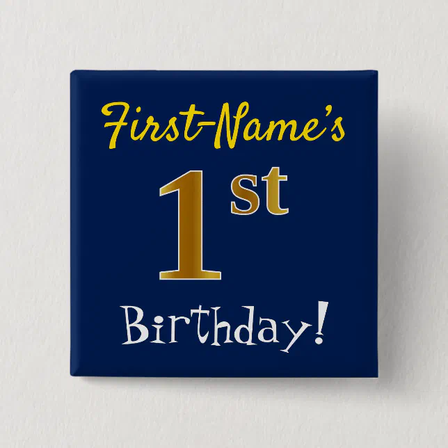 Blue, Faux Gold 1st Birthday, With Custom Name Pinback Button | Zazzle