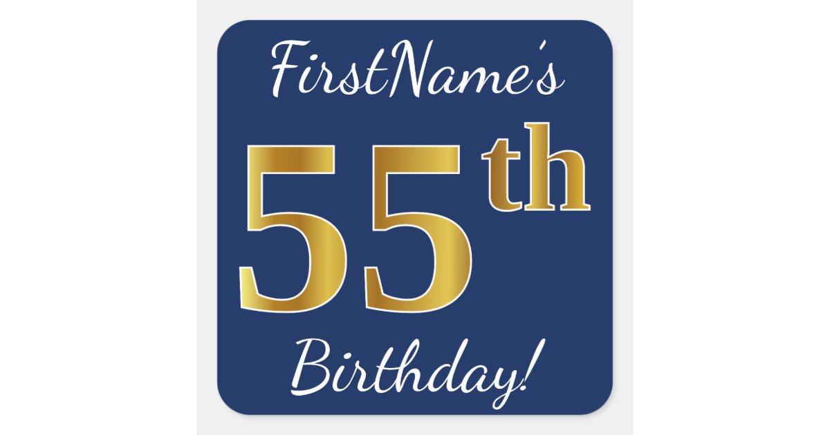 Blue, Faux Gold 55th Birthday + Custom Name Square Sticker | Zazzle