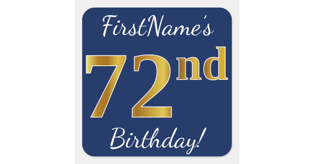 Blue, Faux Gold 72nd Birthday + Custom Name Square Sticker | Zazzle