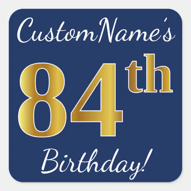 Blue, Faux Gold 84th Birthday + Custom Name Square Sticker | Zazzle