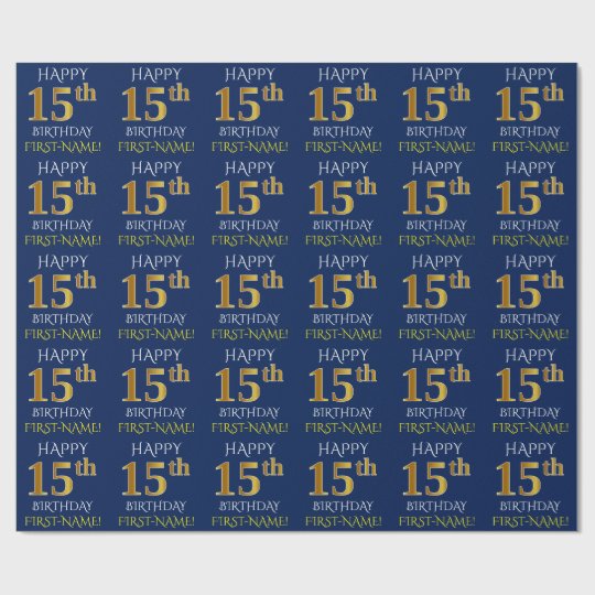 Blue, Faux Gold "HAPPY 15th BIRTHDAY" Wrapping Paper | Zazzle.com