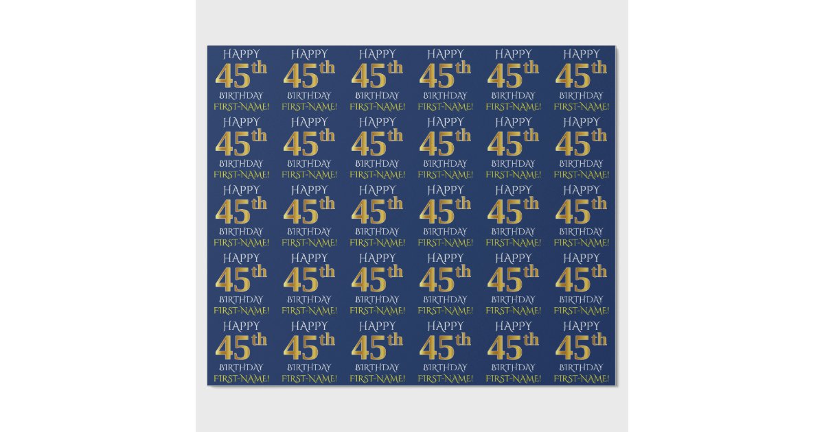 Blue, Faux Gold "HAPPY 45th BIRTHDAY" Wrapping Paper | Zazzle