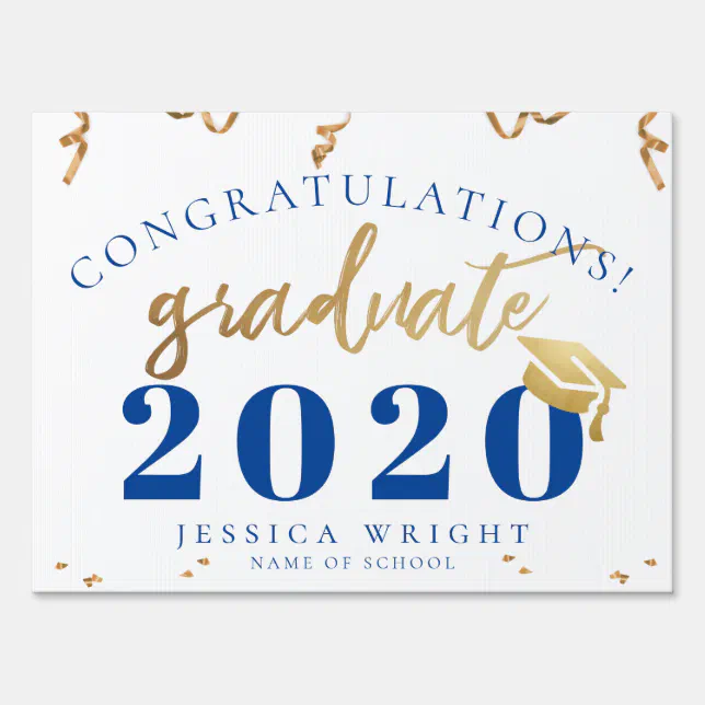 Blue Gold Congratulations 2020 Class Graduation Sign | Zazzle