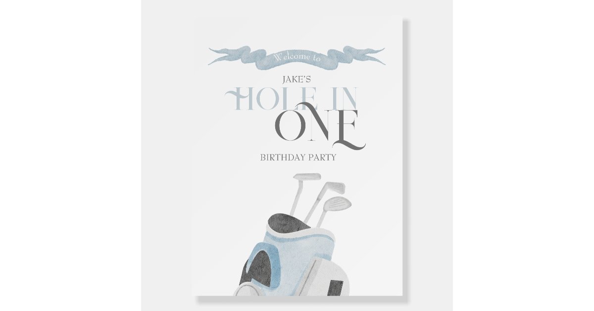 Blue golf hole in one birthday welcome sign | Zazzle
