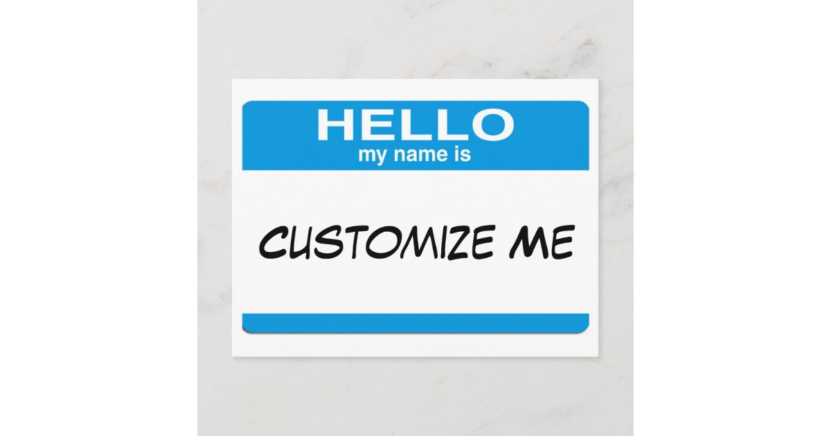 Blue Hello My Name Is ... Customizable Postcard | Zazzle
