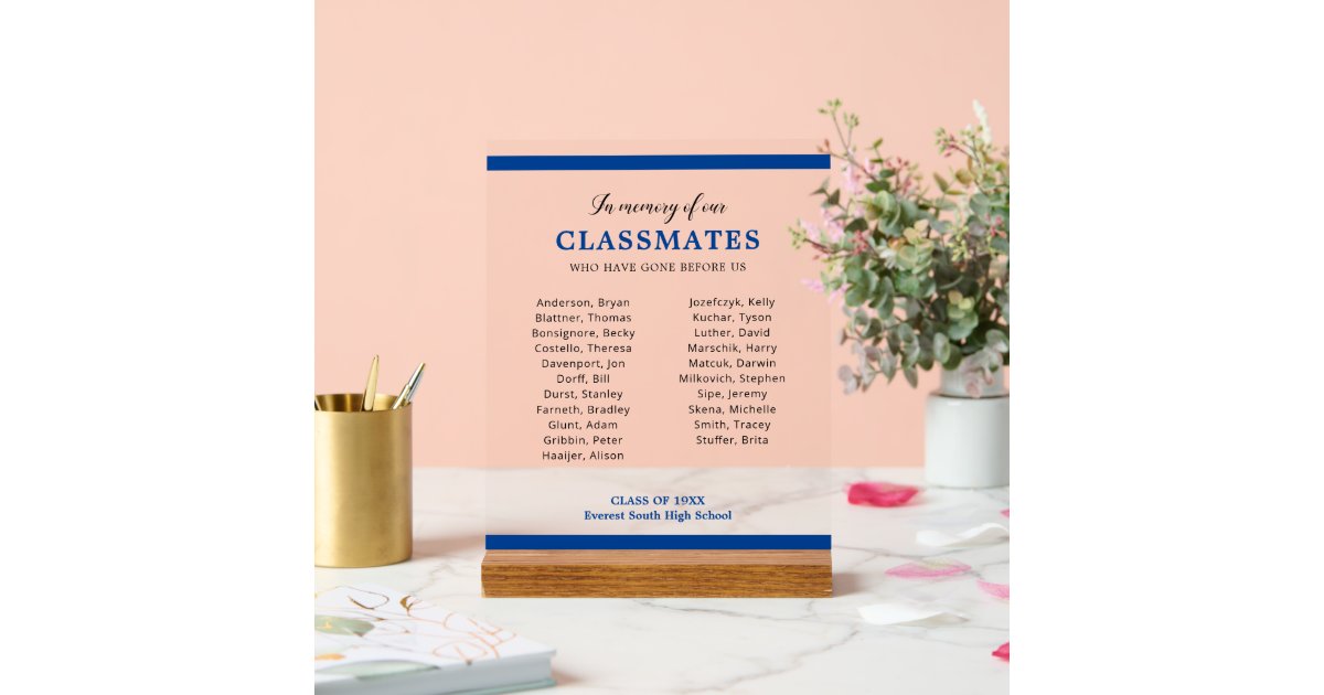 Blue In Memory Of Our Classmates Reunion Memorial Acrylic Sign | Zazzle