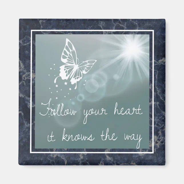 Blue Marble Butterfly Follow Your Heart Quote Magnet | Zazzle