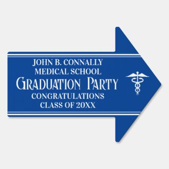 Blue Medical School Graduation Party Arrow Yard Sign | Zazzle